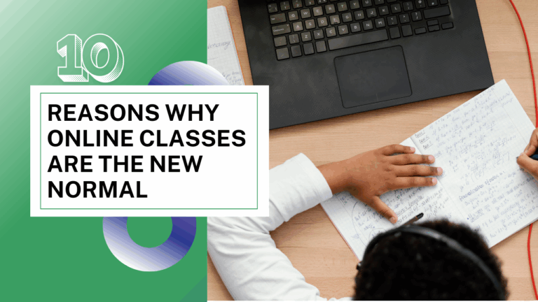 10 Reasons Why Online Classes Are The New Normal – Wanies Academy